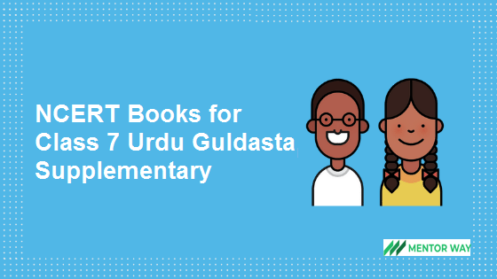 NCERT Books For Class 7 Urdu Guldasta Supplementary PDF Download NCERT Books For Class 7 Urdu Guldasta Supplementary PDF Download