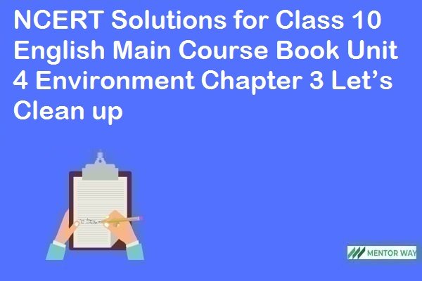 NCERT Solutions for Class 10 English Main Course Book Unit 4 ...