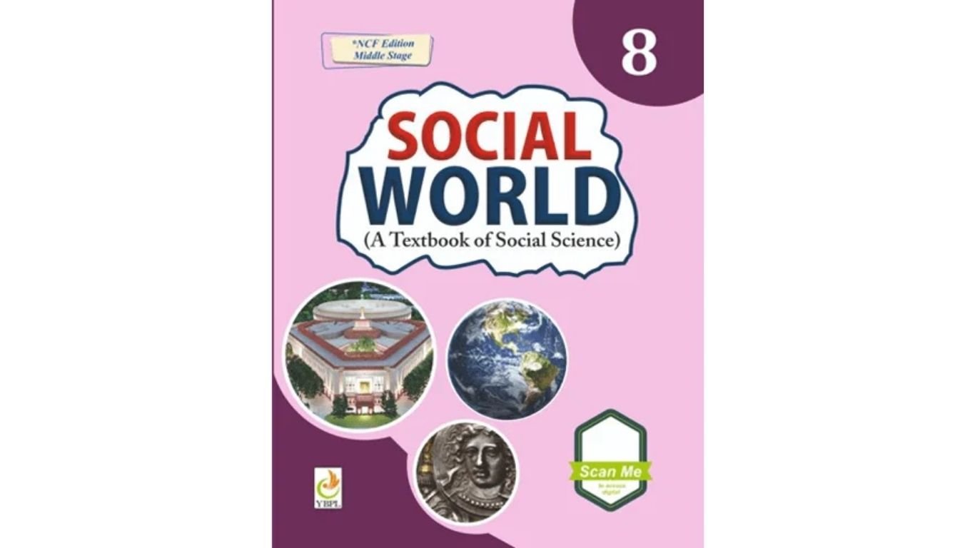 Social World Class 8 Book | Best CBSE Social Studies Book